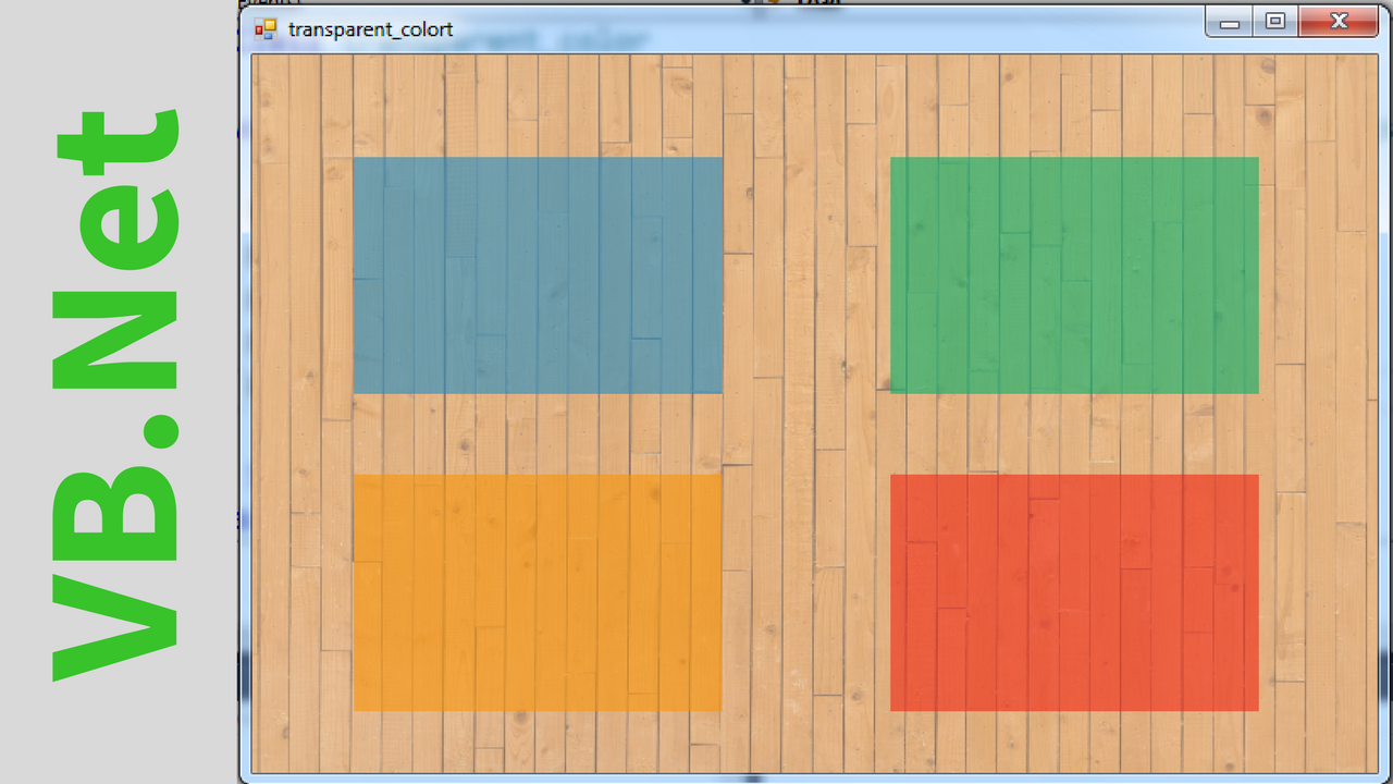 VB.Net - Make Transparent Color - C#, JAVA,PHP, Programming ,Source Code VB.Net - Make Transparent Color - C#, JAVA,PHP, Programming ,Source Code