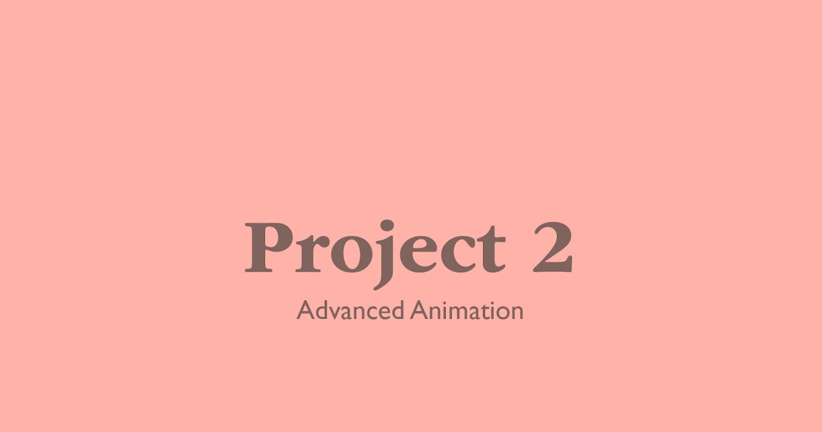 Advanced Animation - Project 2