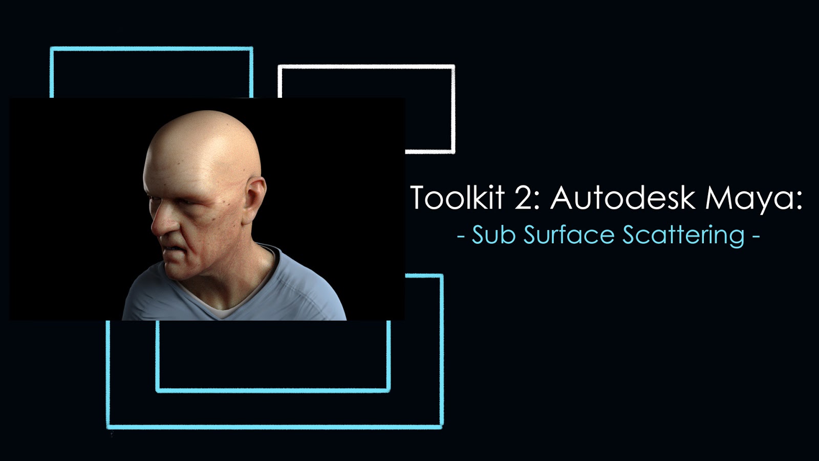 Toolkit 2: Autodesk Maya - Sub Surface Scattering