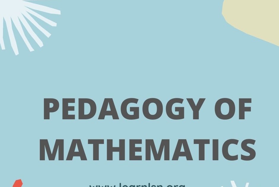√ PEDAGOGY OF MATHEMATICS cblu b.ed 1st year previous year question paper 2021 - Learn Lesson