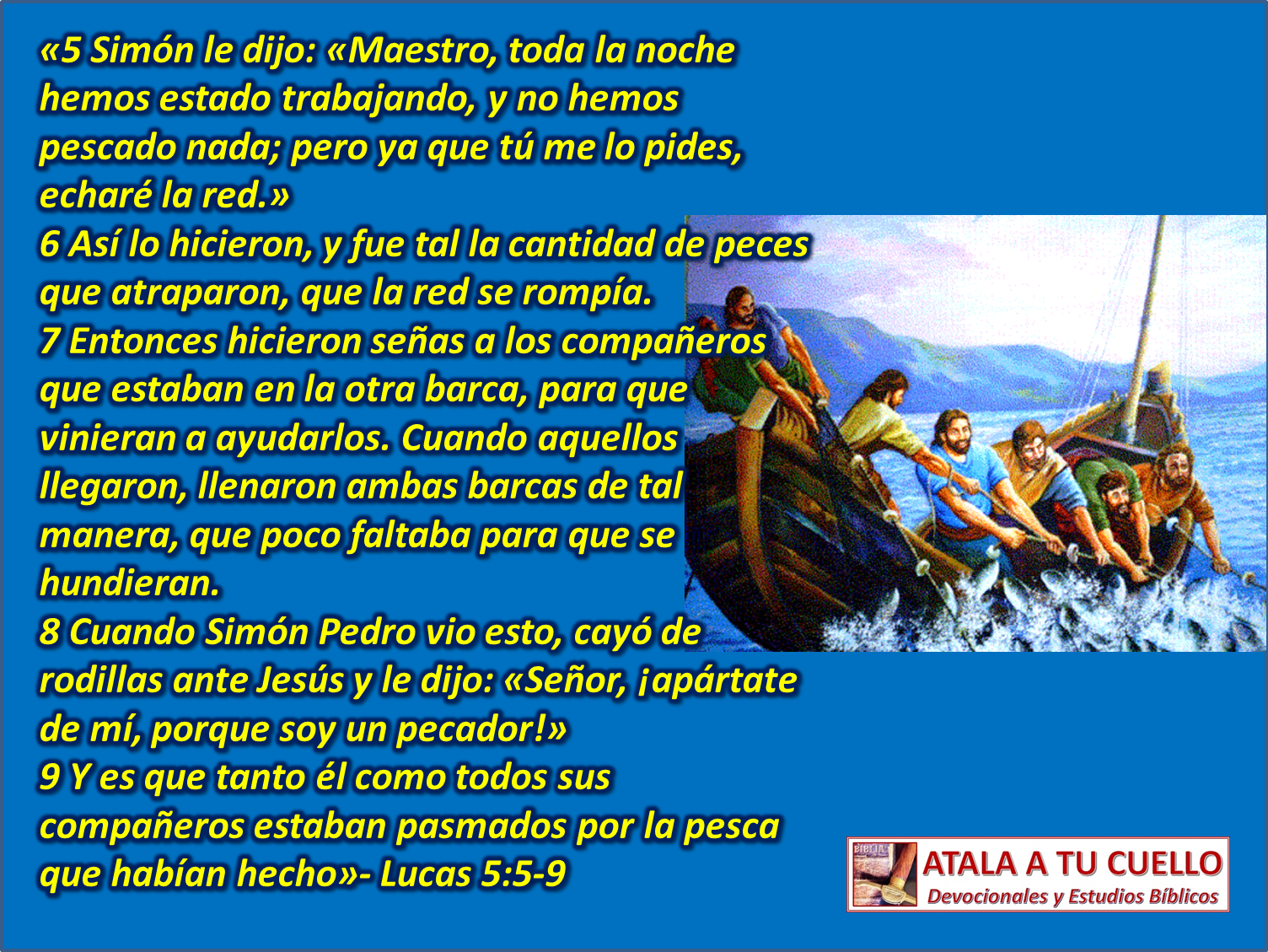 ATALA A TU CUELLO Devocional: Lucas 5