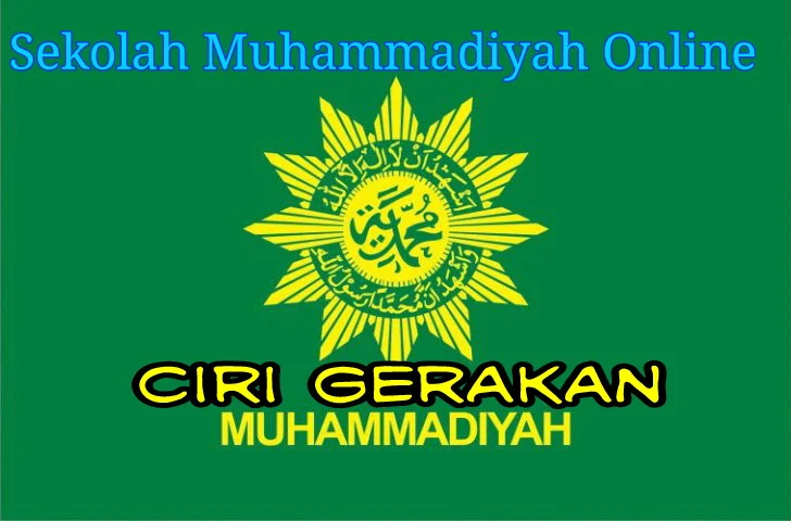 CIRI GERAKAN MUHAMMADIYAH - SekolahMuOnline