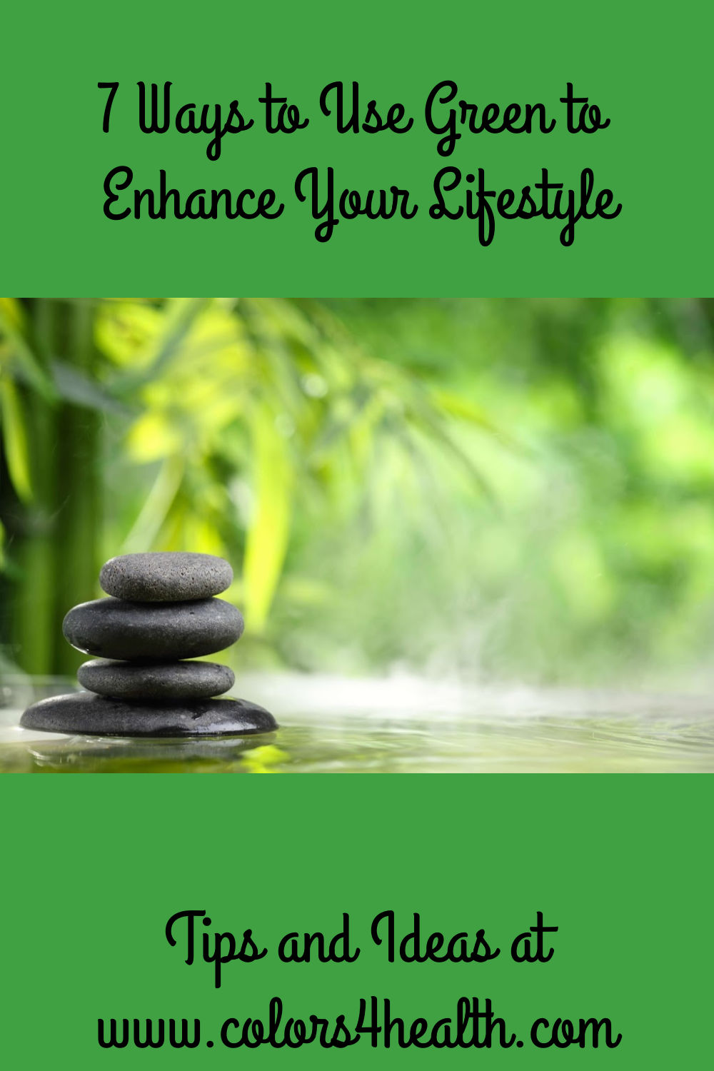 Colors 4 Health: 7 Ways to Use Green to Enhance Your Lifestyle
