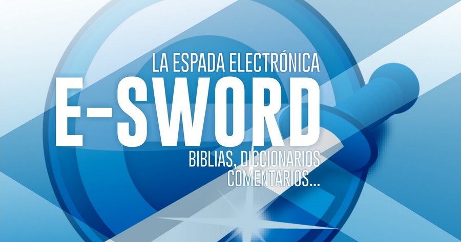 NEXUSCHANNEL TV RADIO: E-SWORD PARA PC (SOFTWARE DE BIBLIAS ...