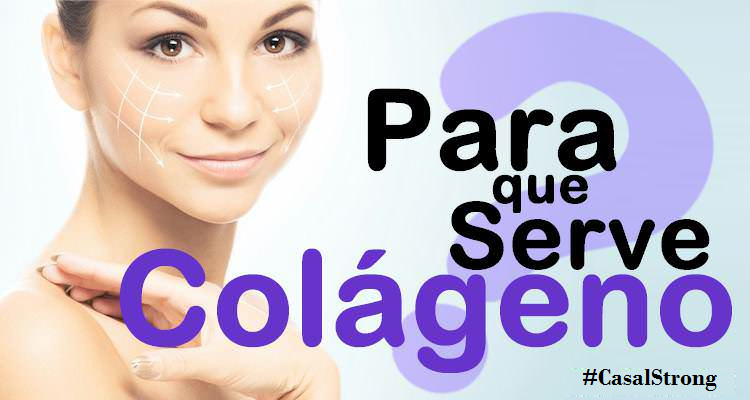 Casal Strong: Funções e oque é Colageno