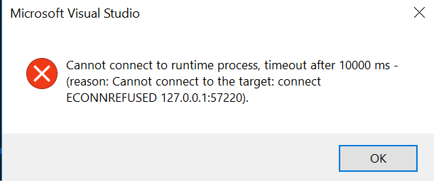 Visual Studio 2019 Error --Cannot connect to runtime process