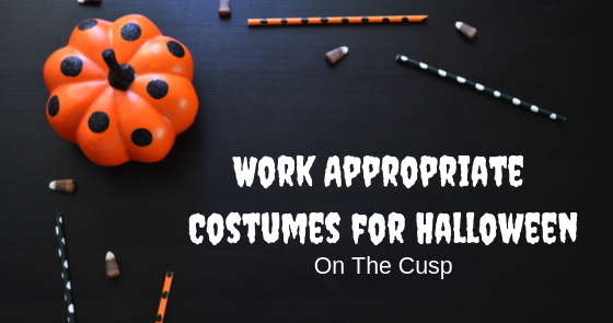 Work Appropriate Costumes for Halloween