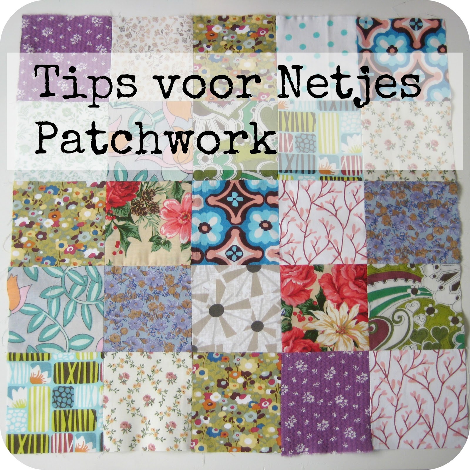 By MiekK: Tips & Trucs voor Netjes Patchwork