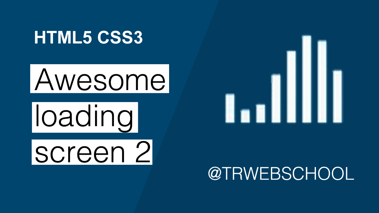 Awesome Loading Screen Using Html & CSS Only || TR WEB SCHOOL #2 - TR ...