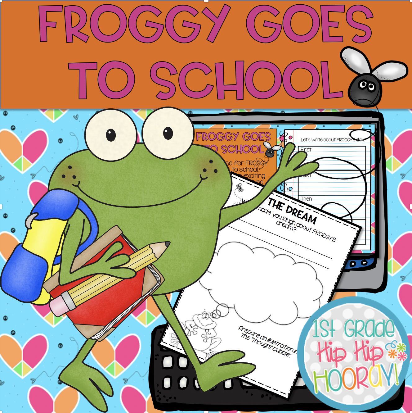 1st Grade Hip Hip Hooray!: Froggy Goes to School!