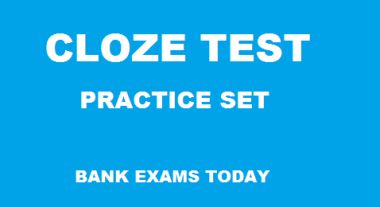 Cloze Test - Practice Set - BankExamsToday