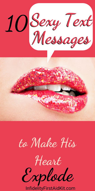 Make Him Want You 10 Sexy Text Messages To Make His Heart Explode
