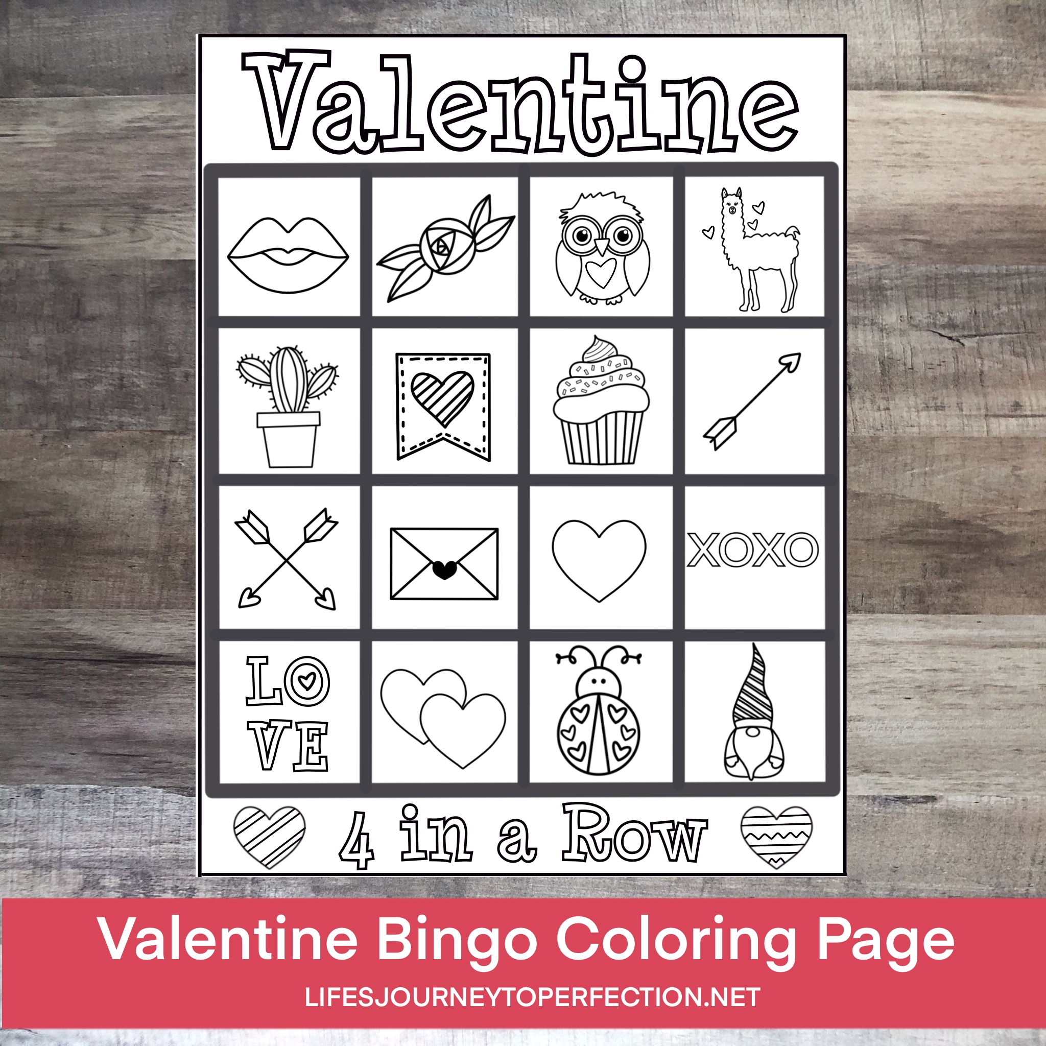 Life's Journey To Perfection: Color and Play Valentine 4 in a Row Bingo