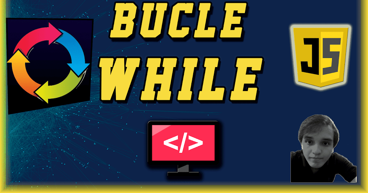 Curso Básico de Javascript desde cero – Estructuras de control ...