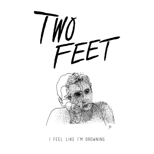 Two Feet - I Feel Like I’m Drowning 歌詞翻譯 | Sean's House