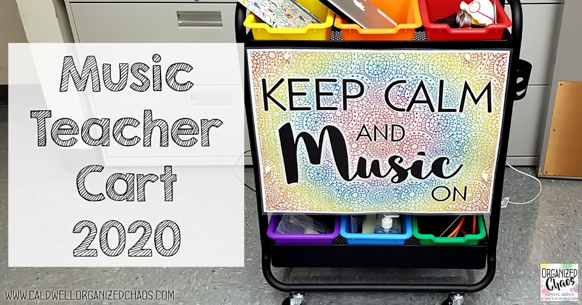 Music Teacher Cart 2020 | Organized Chaos