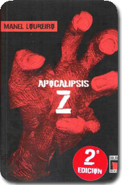 Apocalipsis Z. El Principio del Fin por Manel Loureiro. | kika283 Books