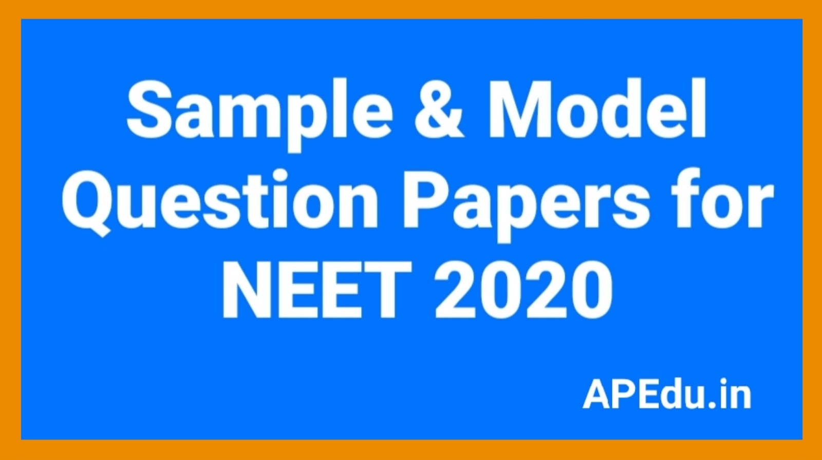 NEET Sample Paper 2020 Sample Model Question Papers For NEET 2020 APEdu neet-sample-paper-2020-sample-model-question-papers-for-neet-2020-apedu