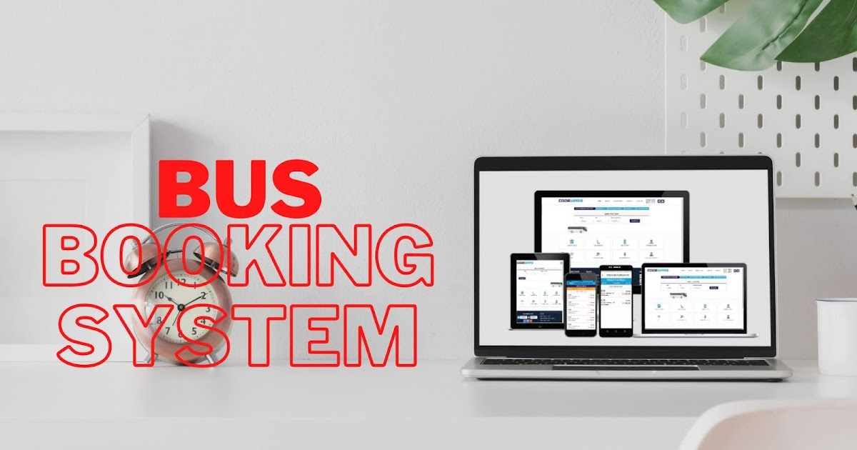 Bus Booking System – Make Your Travel Easy