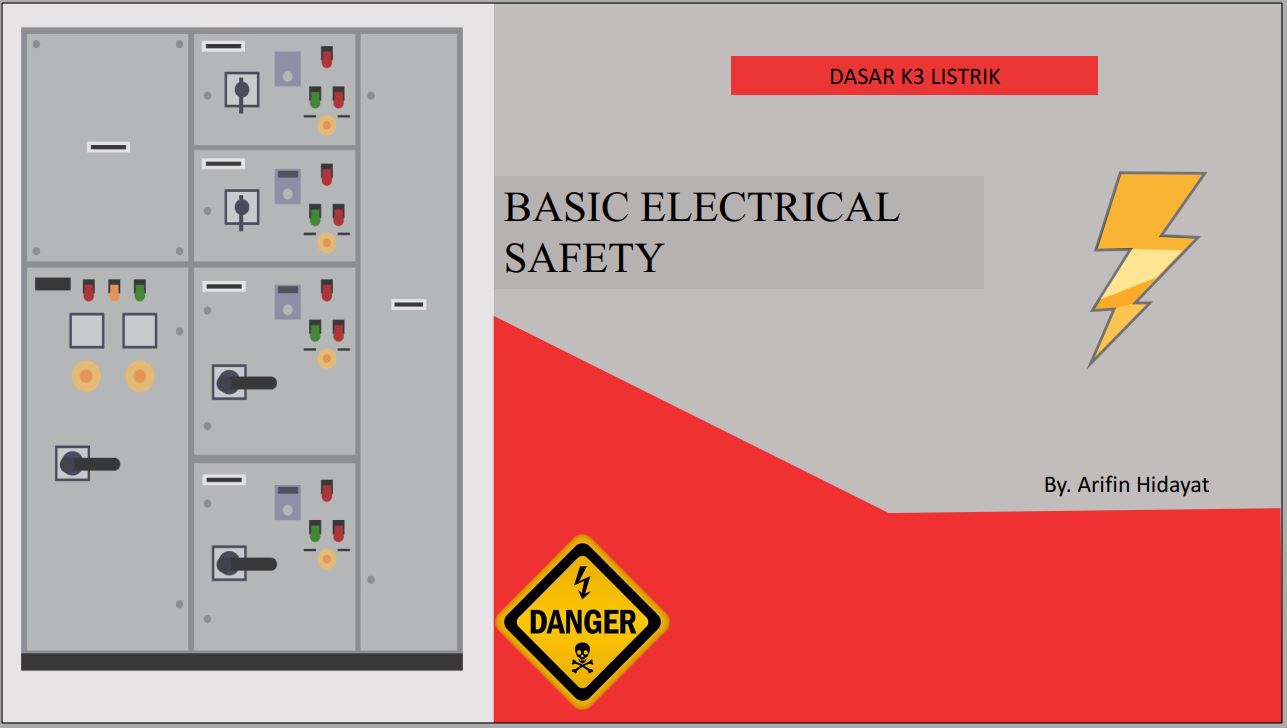 DASAR K3 LISTRIK ( BASIC ELECTRICAL SAFETY )