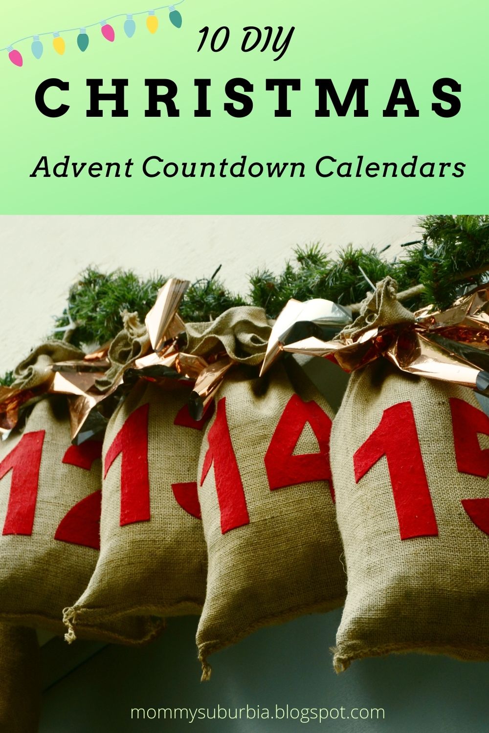 Mommy Suburbia: 10 Easy DIY Christmas Advent Countdown Calendars