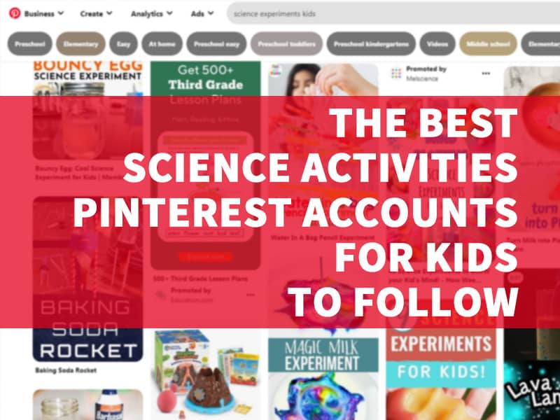 The Best Science Activities Pinterest Accounts for Kids to Follow ...
