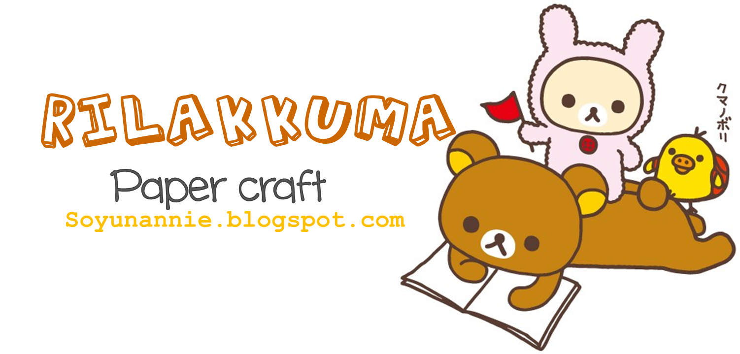 Soy un Annie: Blash #5: Rilakkuma Paper Craft~