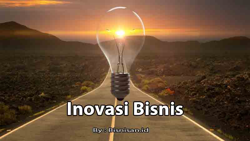 Manfaat Kreativitas Dan Inovasi Bagi Startup Bisnis - Situs Belajar ...