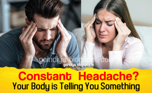 Constant Headache? Your Body is Telling You Something About Your Health ...