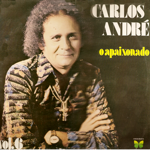 Carlos André - O Apaixonado - Vol 6 - 1979