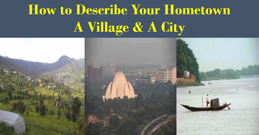 How to Describe Your Hometown Examples - Village and City