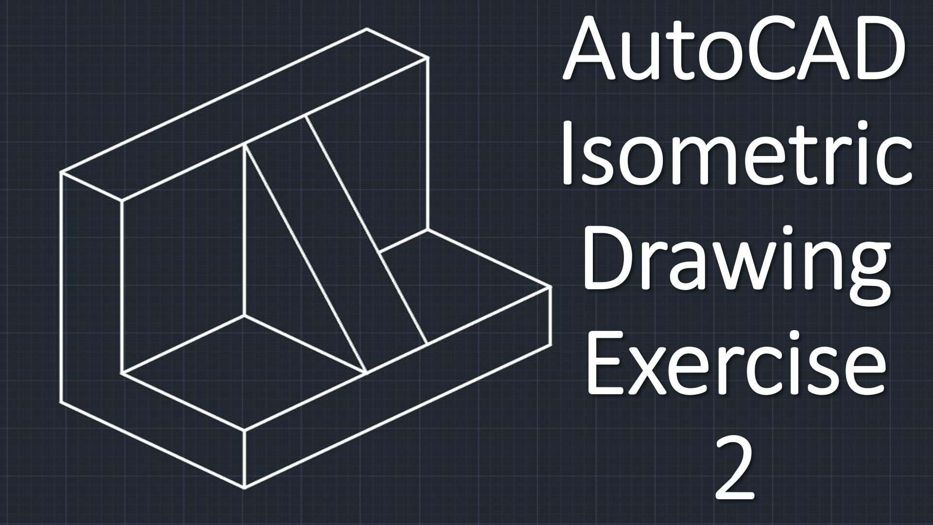 Video Tutorial for AutoCAD Isometric Drawing and 20 Examples with ...