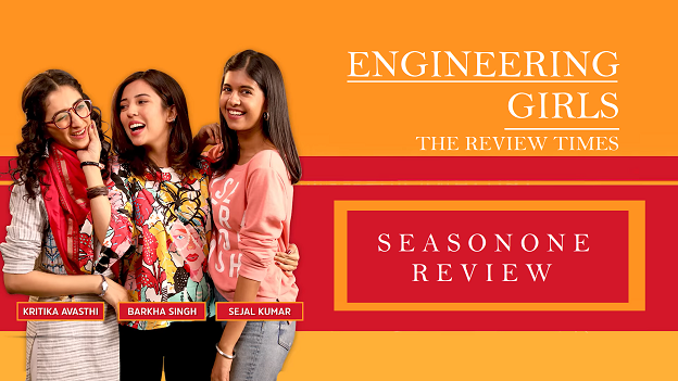 Engineering Girls Season 1 Review in English - The Review Times | Best ...