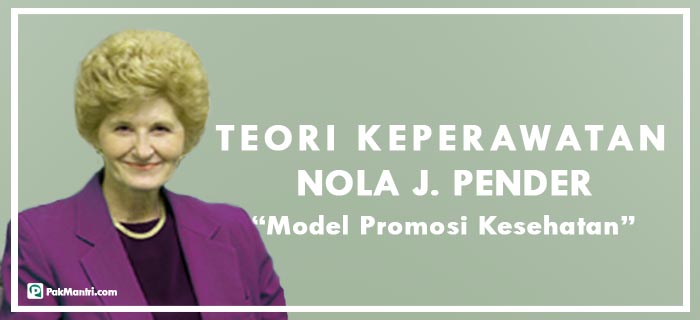 Teori Keperawatan Nola J. Pender