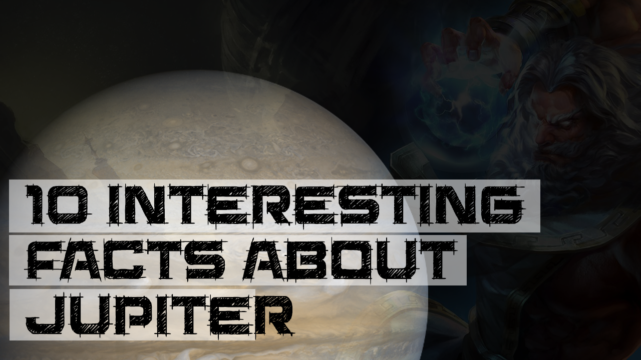 10 Interesting Facts About Jupiter (The Largest Planet!!!) - Fireup Facts