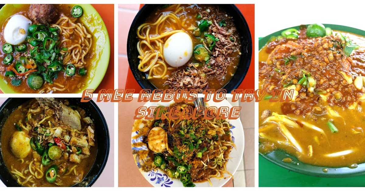 5 Mee Rebus stalls to try in Singapore!