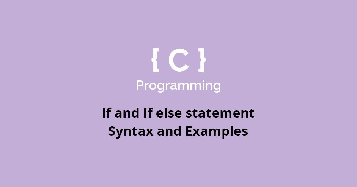 If Statement And If Else Statement In C Language Tutorial For Beginners Coding Classpoint