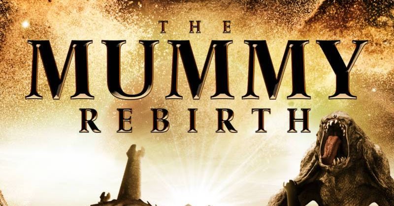 A Southern Life in Scandalous Times: My Review Of "The Mummy Rebirth"