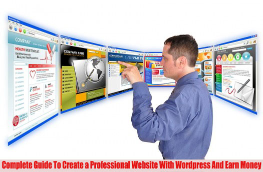 Complete Guide To Create a Professional Website With Wordpress And Earn ...