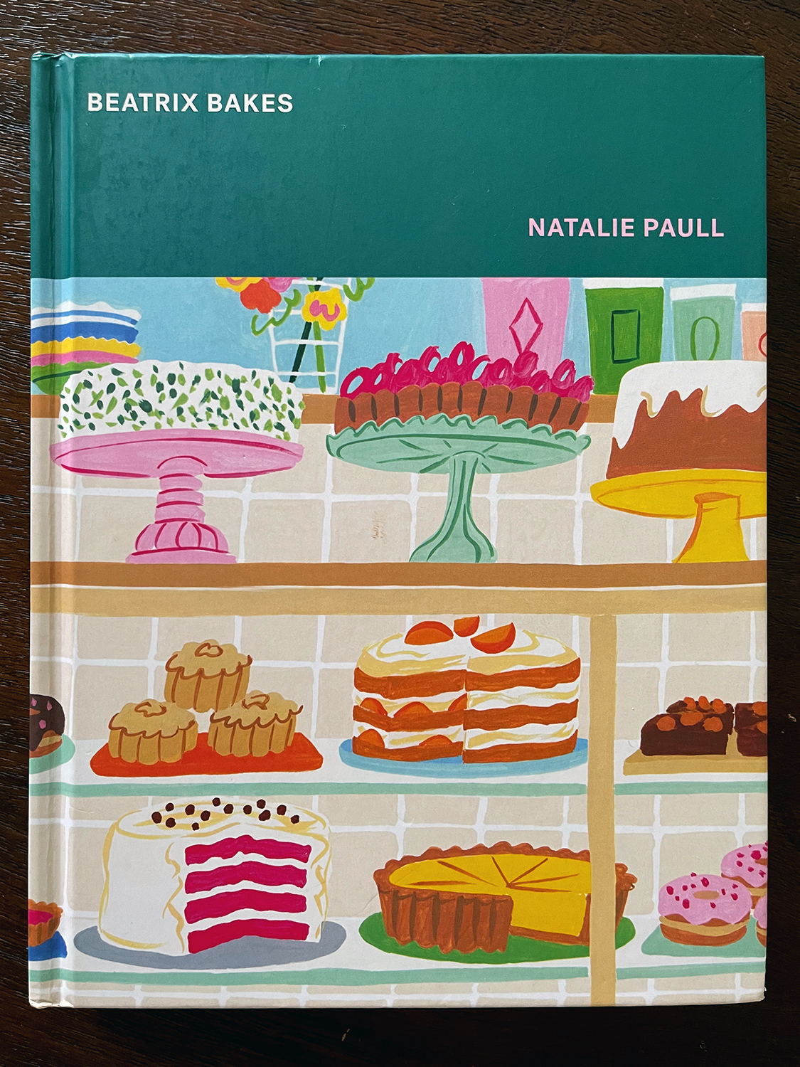 Sarah Cooks: Beatrix Bakes The Cookbook