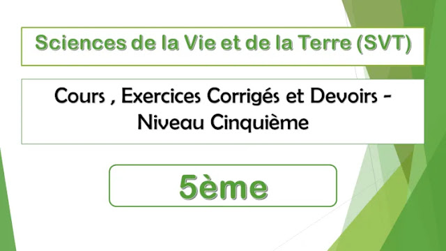 Sciences de la Vie et de la Terre (SVT) 5e Cinquième