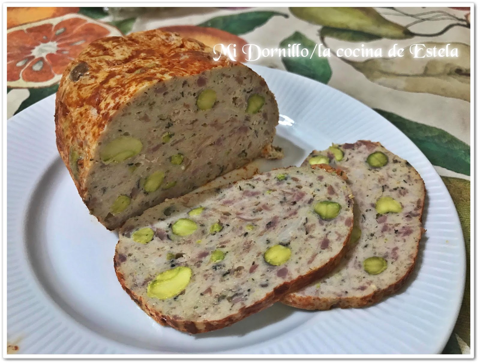 Rollo de pollo con pistachos. | Mi Dornillo: La cocina de Estela