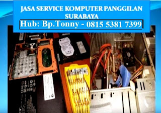Jasa Service Komputer Panggilan Surabaya, Service PC, Laptop, Install ...