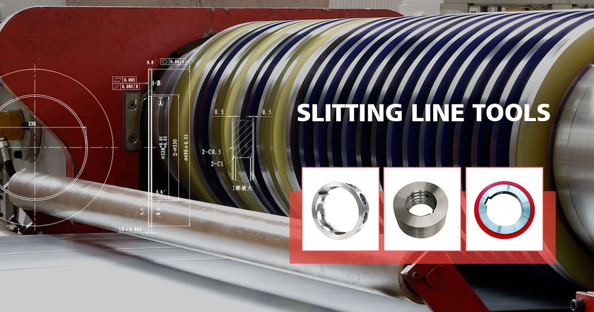 STORAGE AND MAINTENANCE OF SLITTER TOOLING