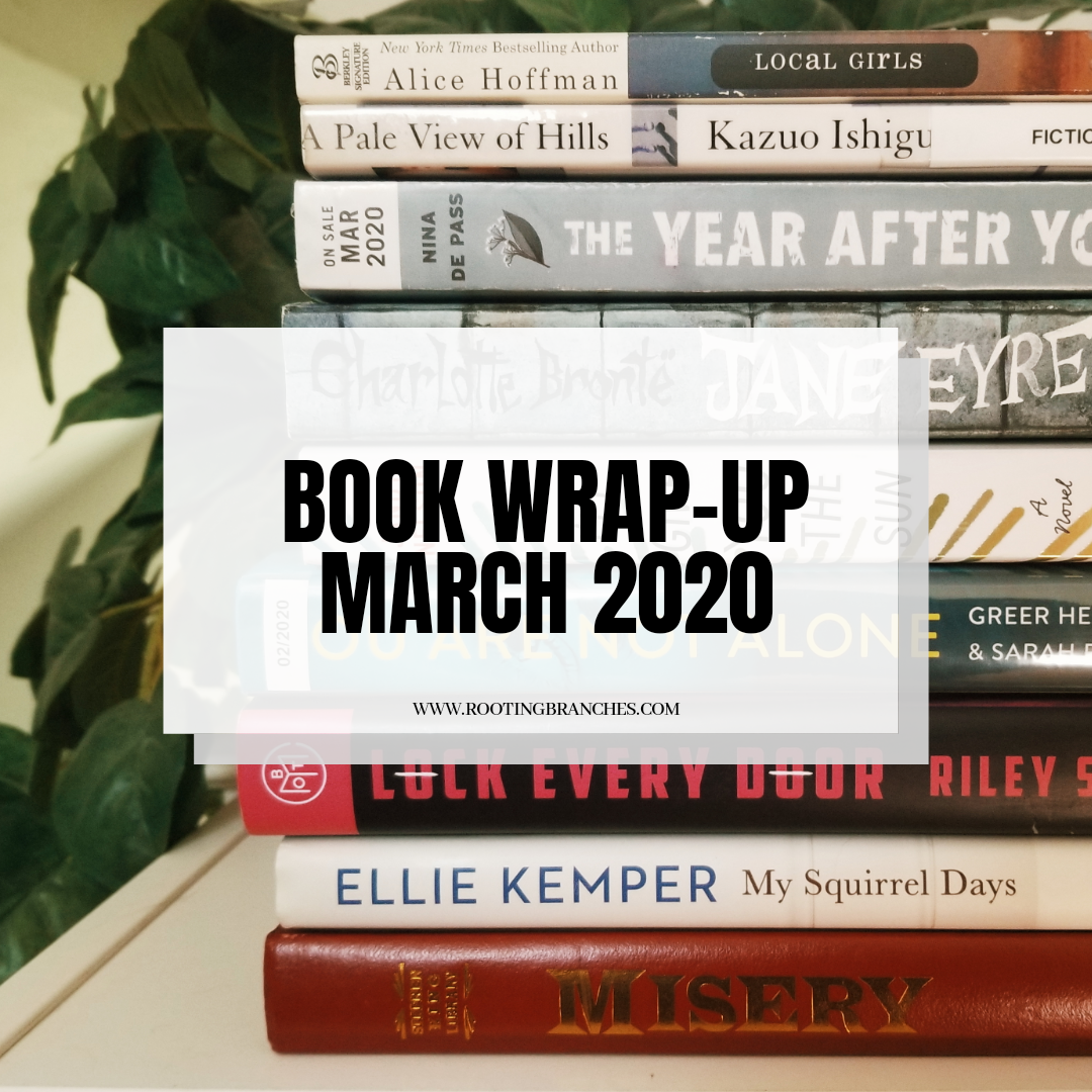 March Book Wrap-Up 2020 | Rooting Branches