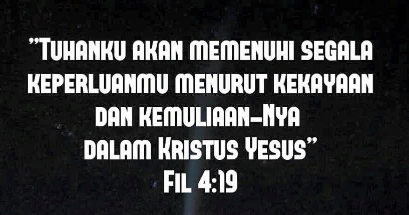FILIPI 4:19 - AYAT-AYAT EMAS ALKITAB