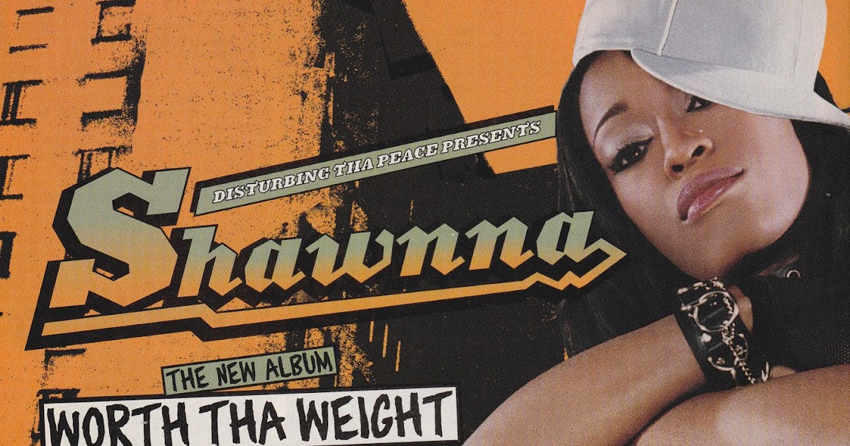 DatHipHopLife: Shawnna - Worth Tha Weight Poster