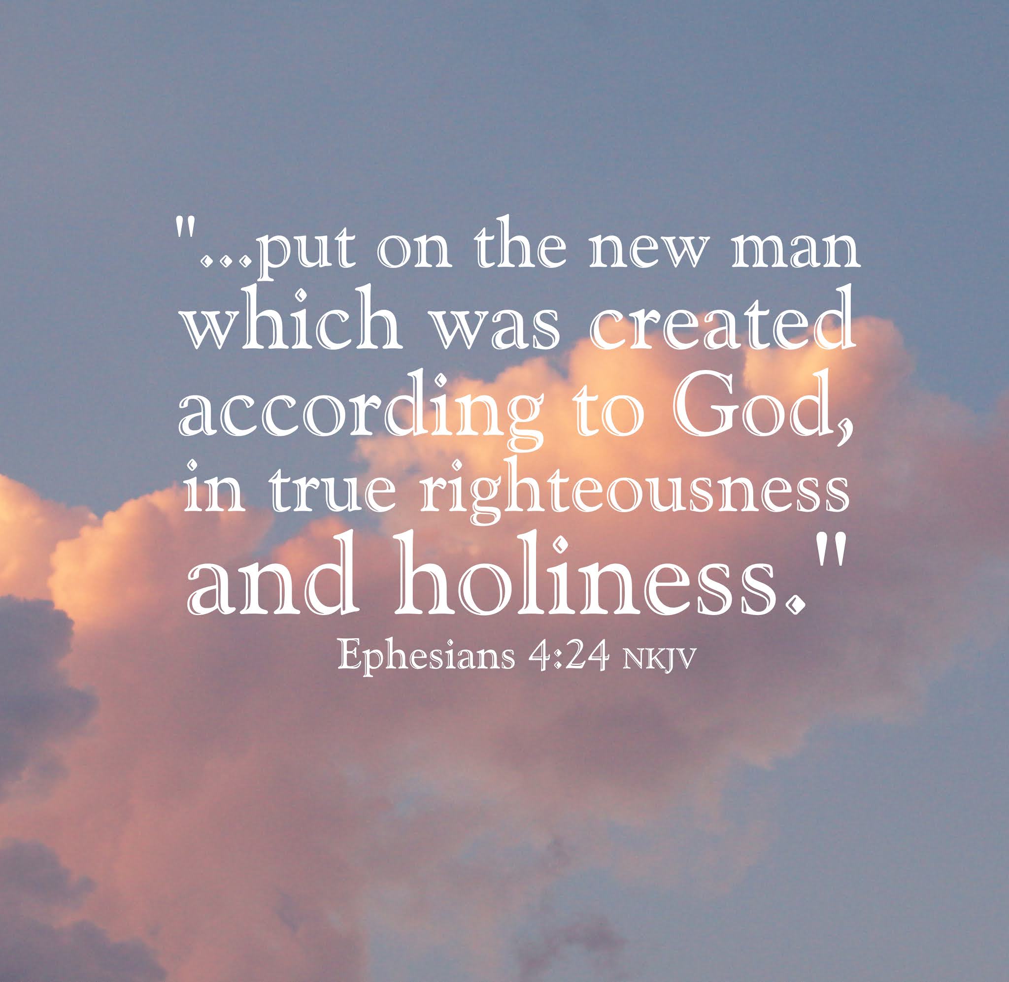 Faithfully Flourishing: Created In True Righteousness and Holiness