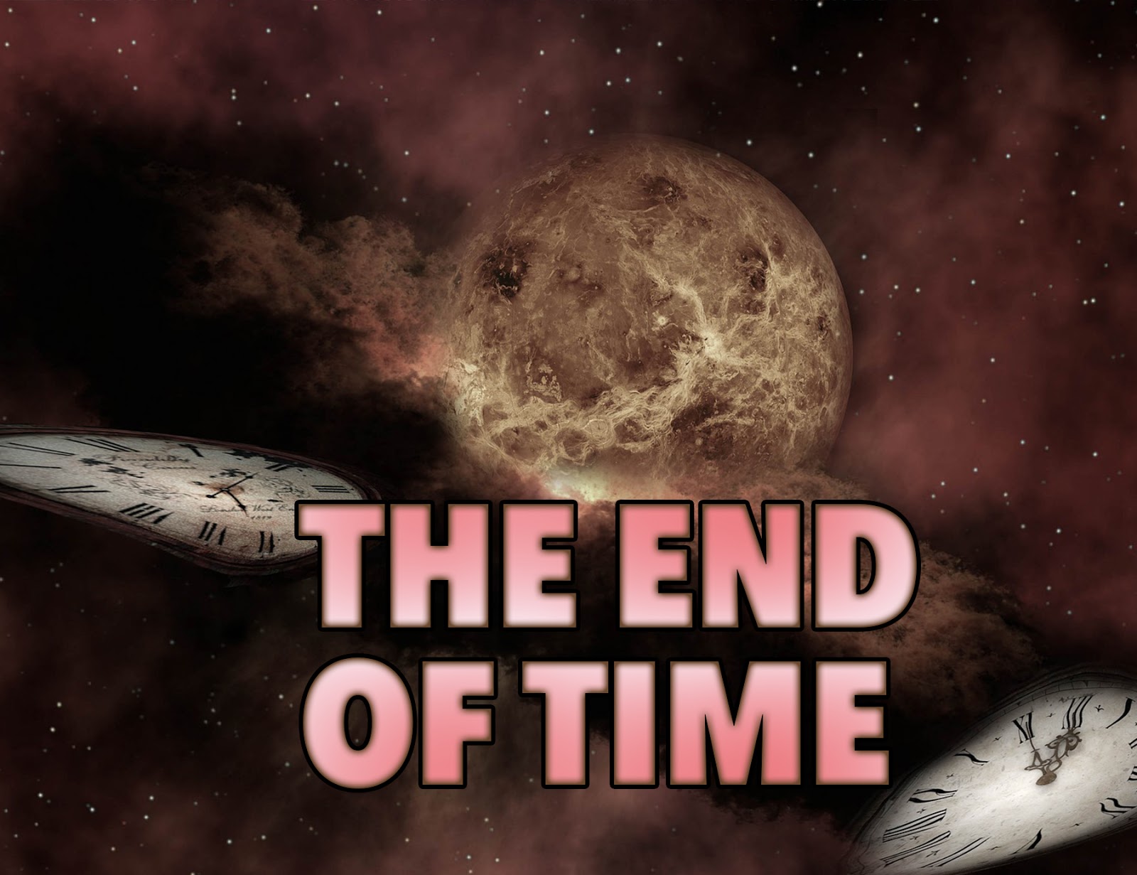 The End of Time