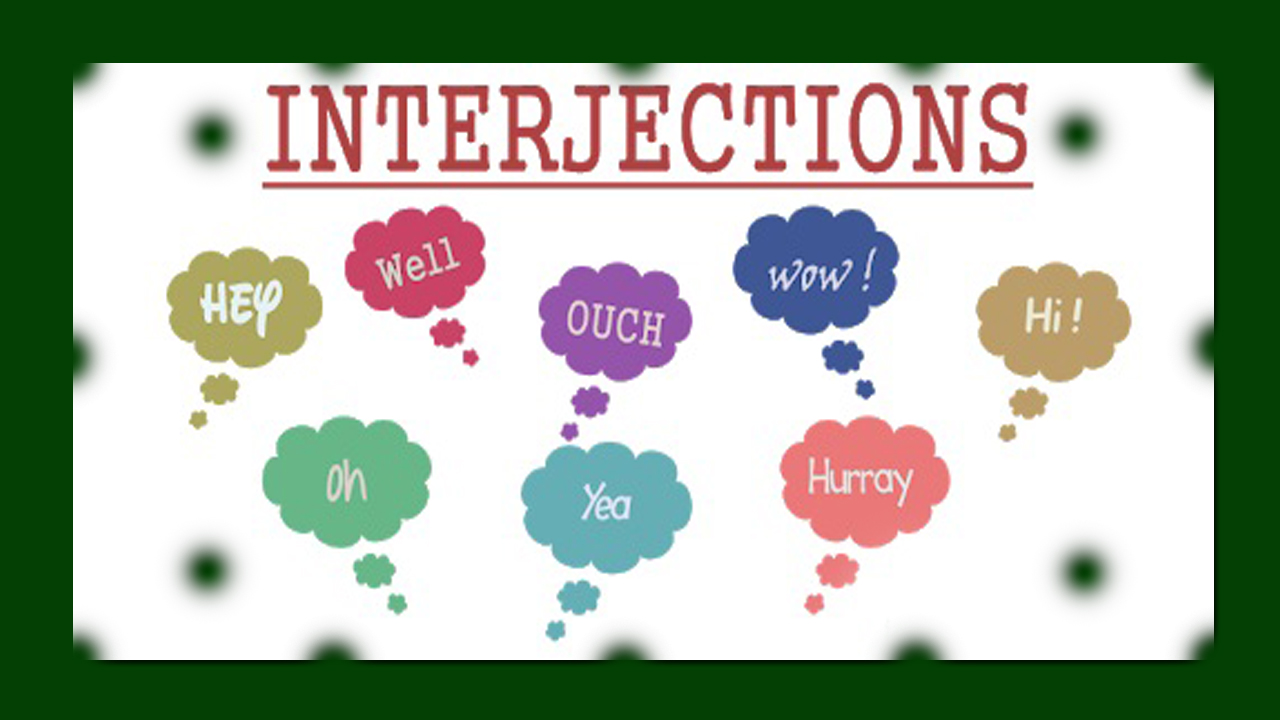 Interjections - English Grammar Questions, english quizzes, questions ...